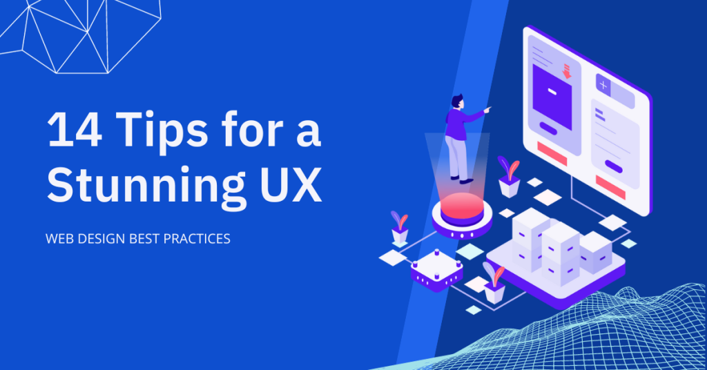 Web Design Best Practices: 14 Tips for a Stunning UX