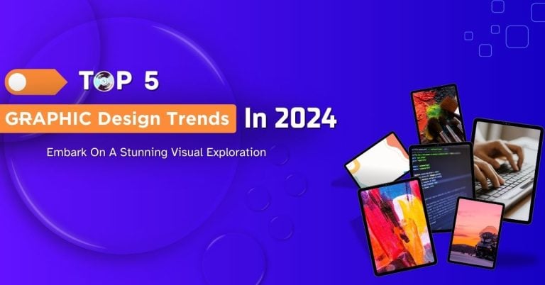 Top 5 Graphic Design Trends of 2024: A Visual Exploration